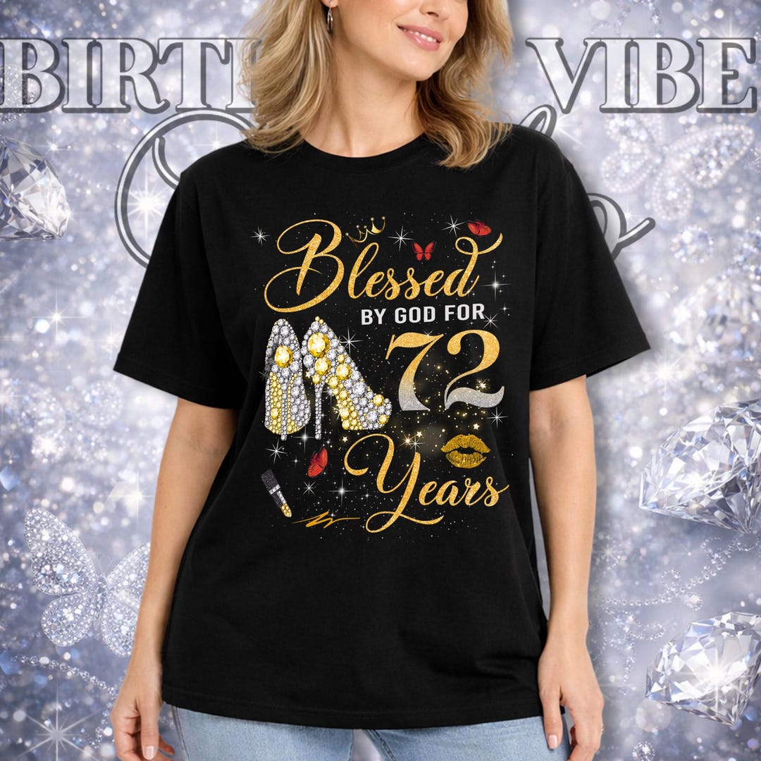 72nd Birthday Shirt Women, Blessed by God for 72 Since 1954 ...