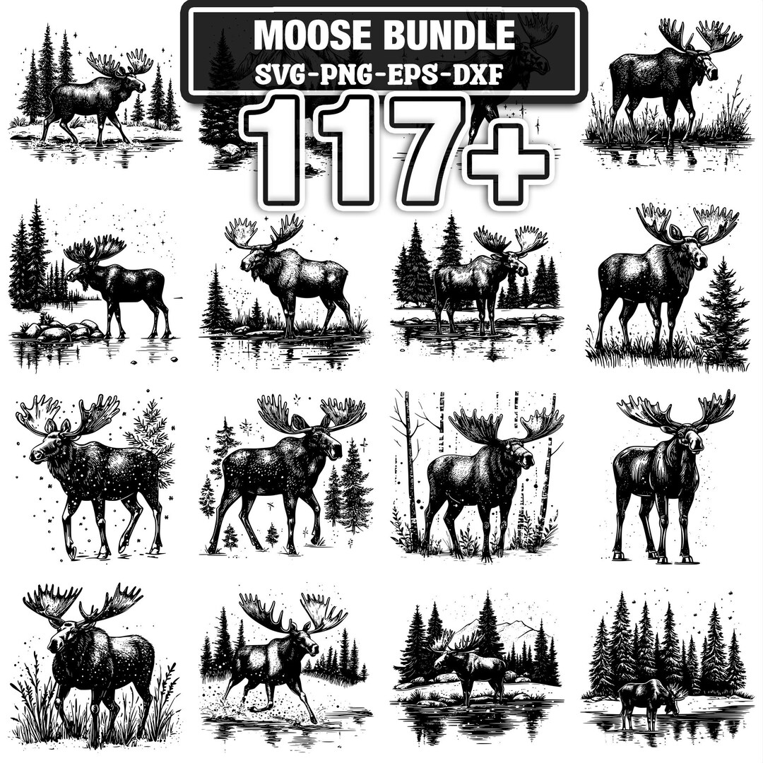 117+ Moose Svg, Png, Dxf, Eps Designs Bundle | Instant Digital Download ...