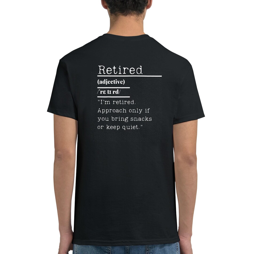 Funny Retirement Definition T-shirt – Retired Adjective - Etsy