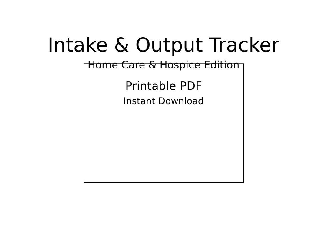Intake Output Tracker Printable | Home Care Hospice Log Sheet (PDF ...