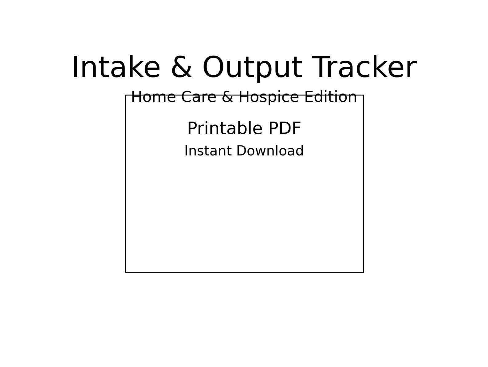 Intake Output Tracker Printable | Home Care Hospice Log Sheet (PDF ...