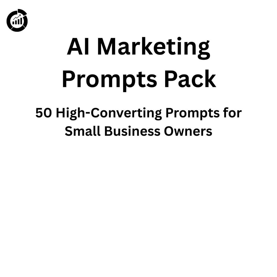 AI Marketing Prompts Pack – 50 Ready-to-use Prompts for Small Business ...