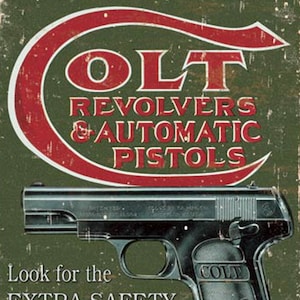 Colt Revolver & Automatic Pistols Advertising Sign Safey Bar Pub Man ...