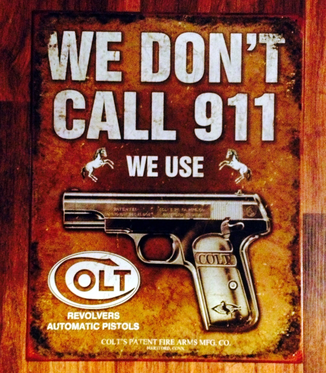 Colt Revolver Automatic Pistols Advertising Sign We Don't Call 911 Bar ...