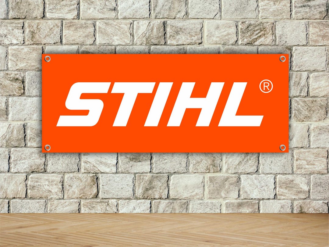 STIHL Logo Banner Vinly, Garage Sign, Office or Showroom, Flag , Racing ...