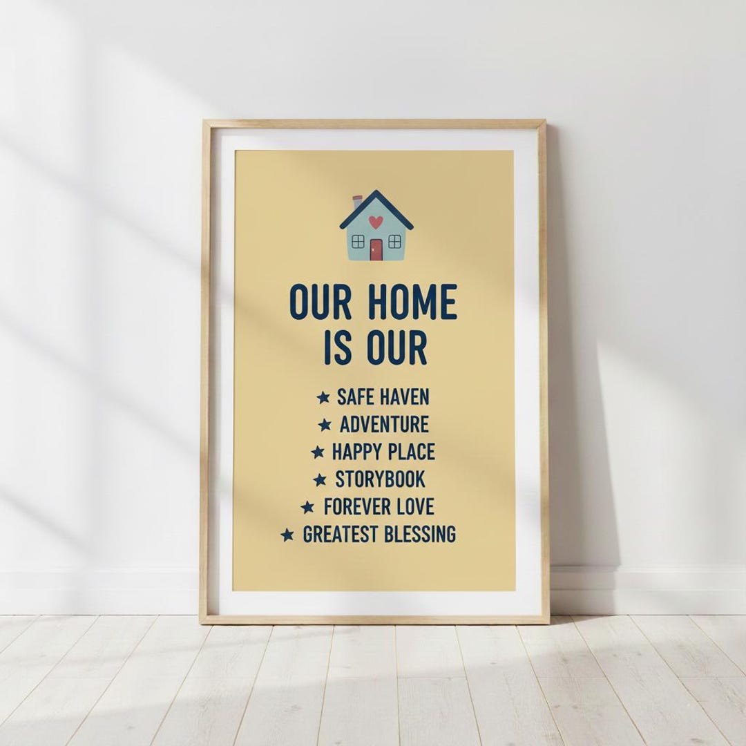 Our Home is Our Wall Art, Nursery Decor Digital Download, Family ...