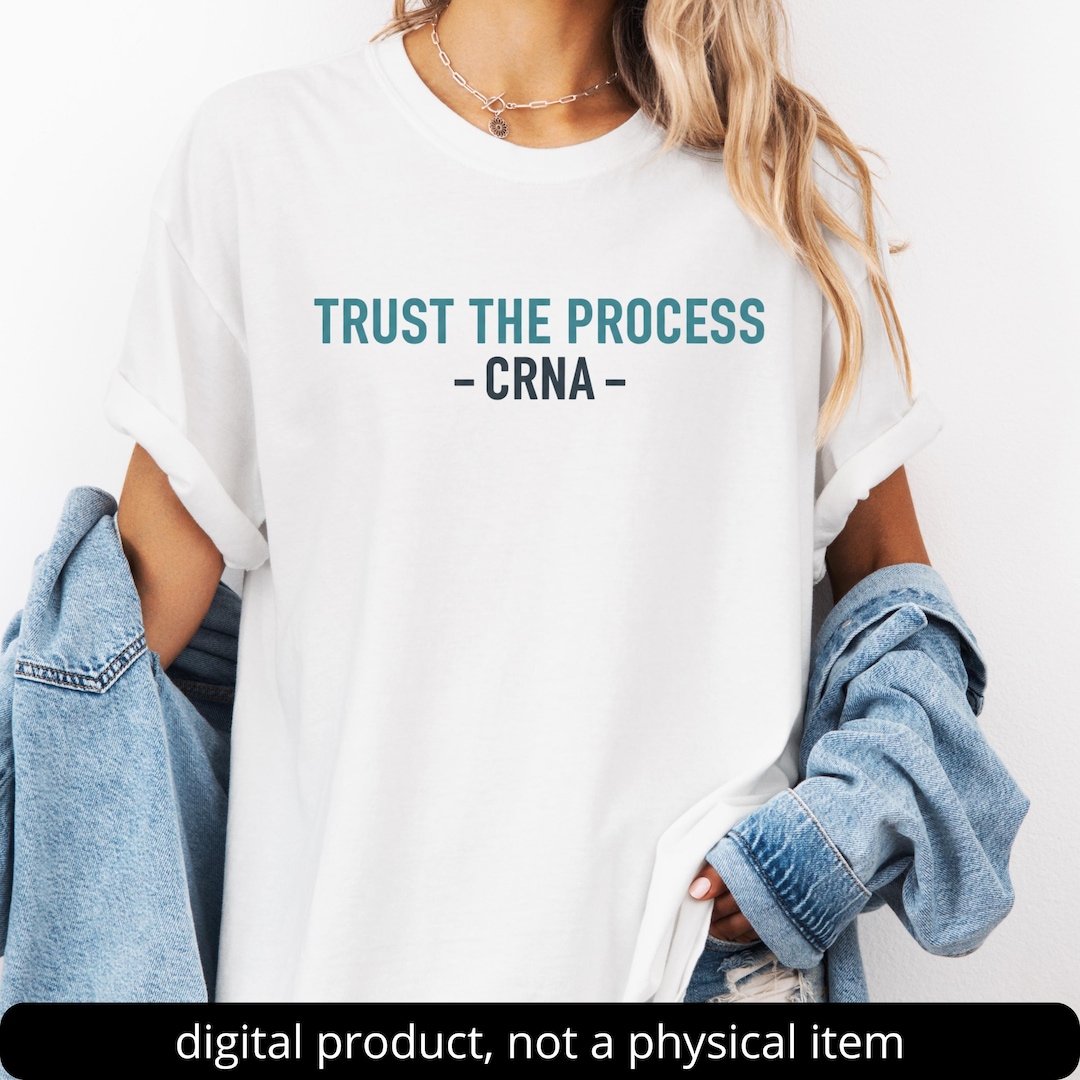 Trust the Process CRNA Svg | Nurse Anesthetist Quote PNG | CRNA ...