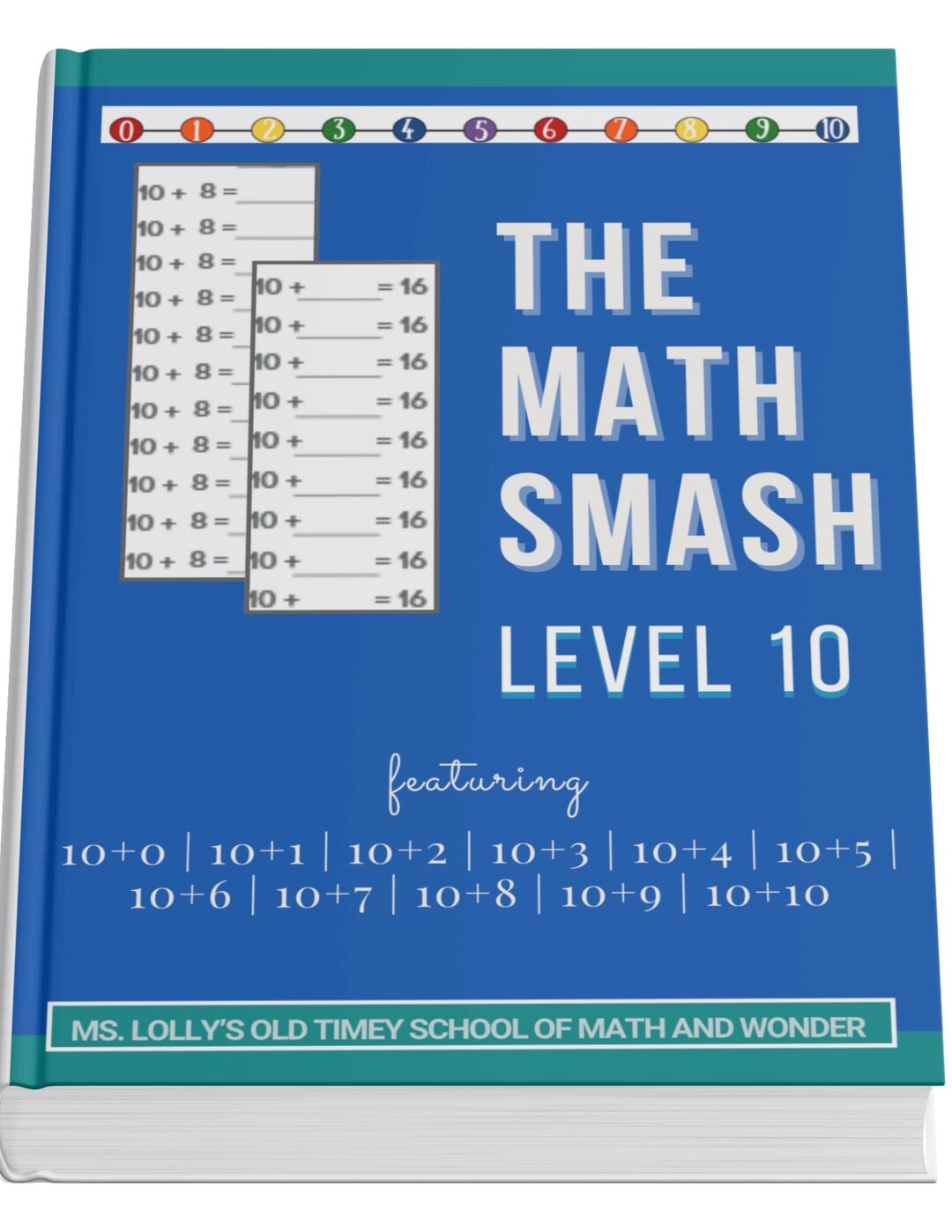 10. the Math Smash Workbook: Addition Level 10 | 650+ Problems | 10+0 ...