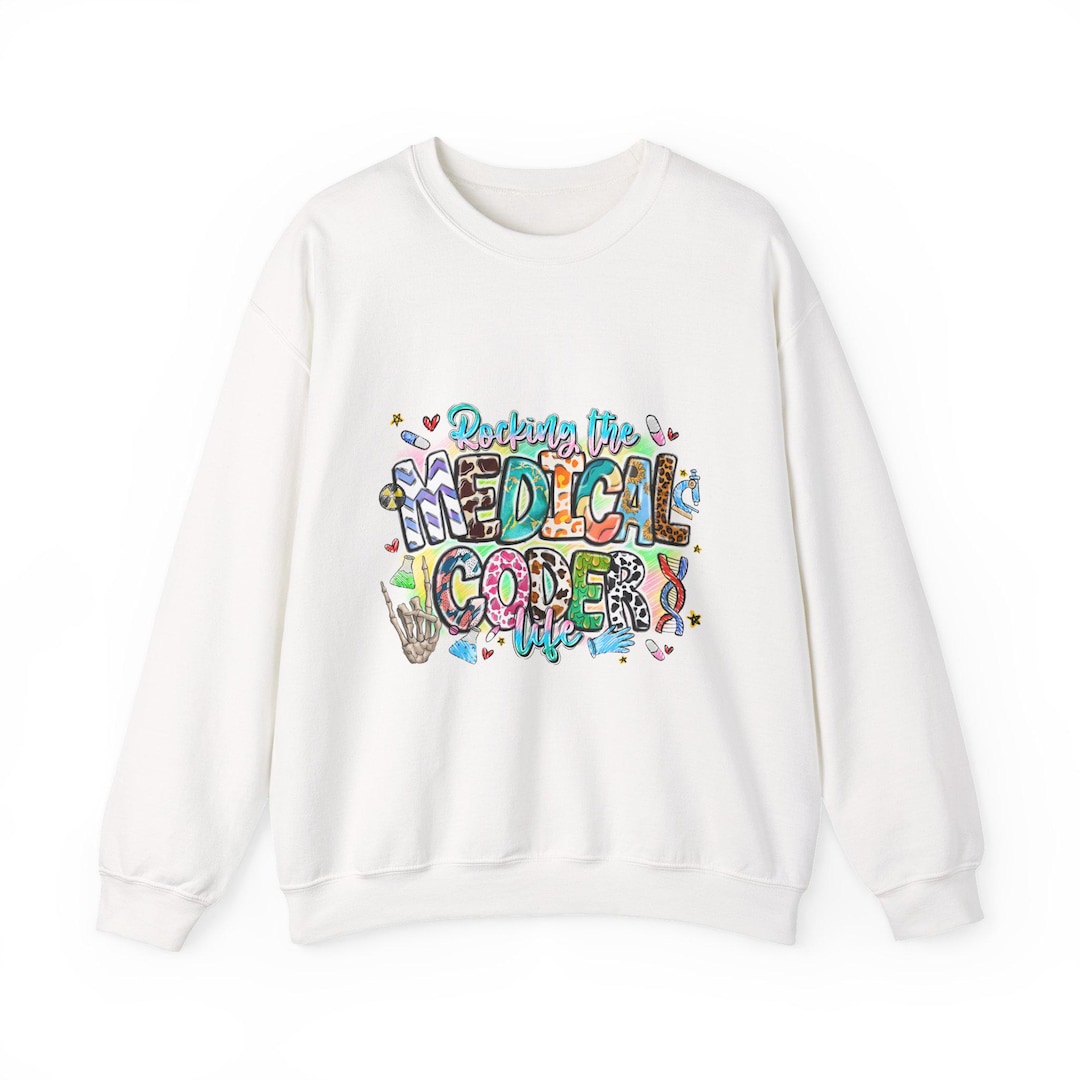 Medical Coder Life Crewneck Sweatshirt | Colorful Medical Coding ...