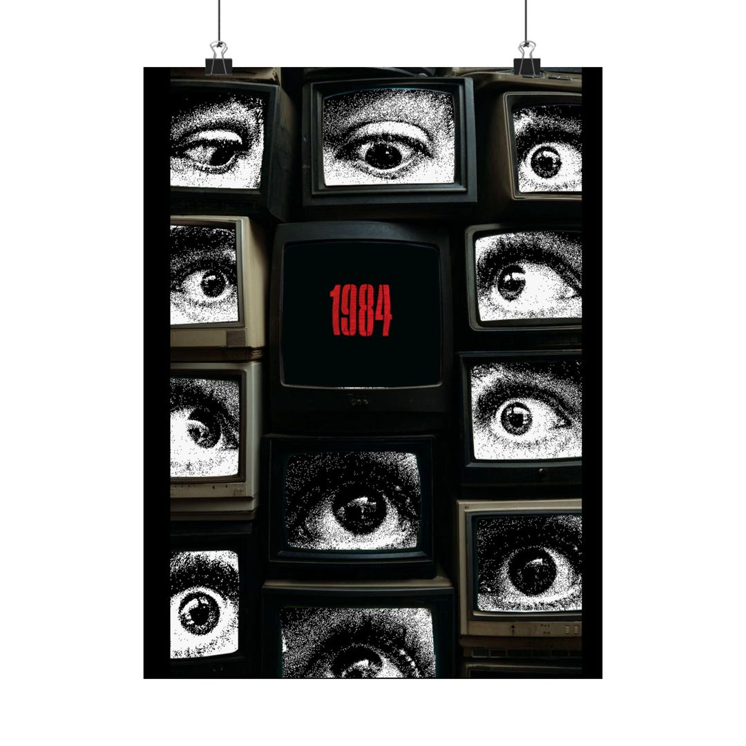 1984 Surveillance Eyes Poster | Dystopian TV Eye Wall Art - Etsy