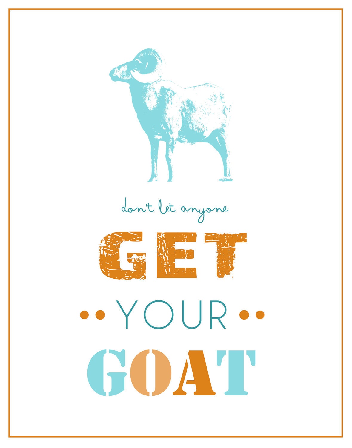 Don't Let Anyone Get Your Goat Word Art Print 11x14 | Etsy