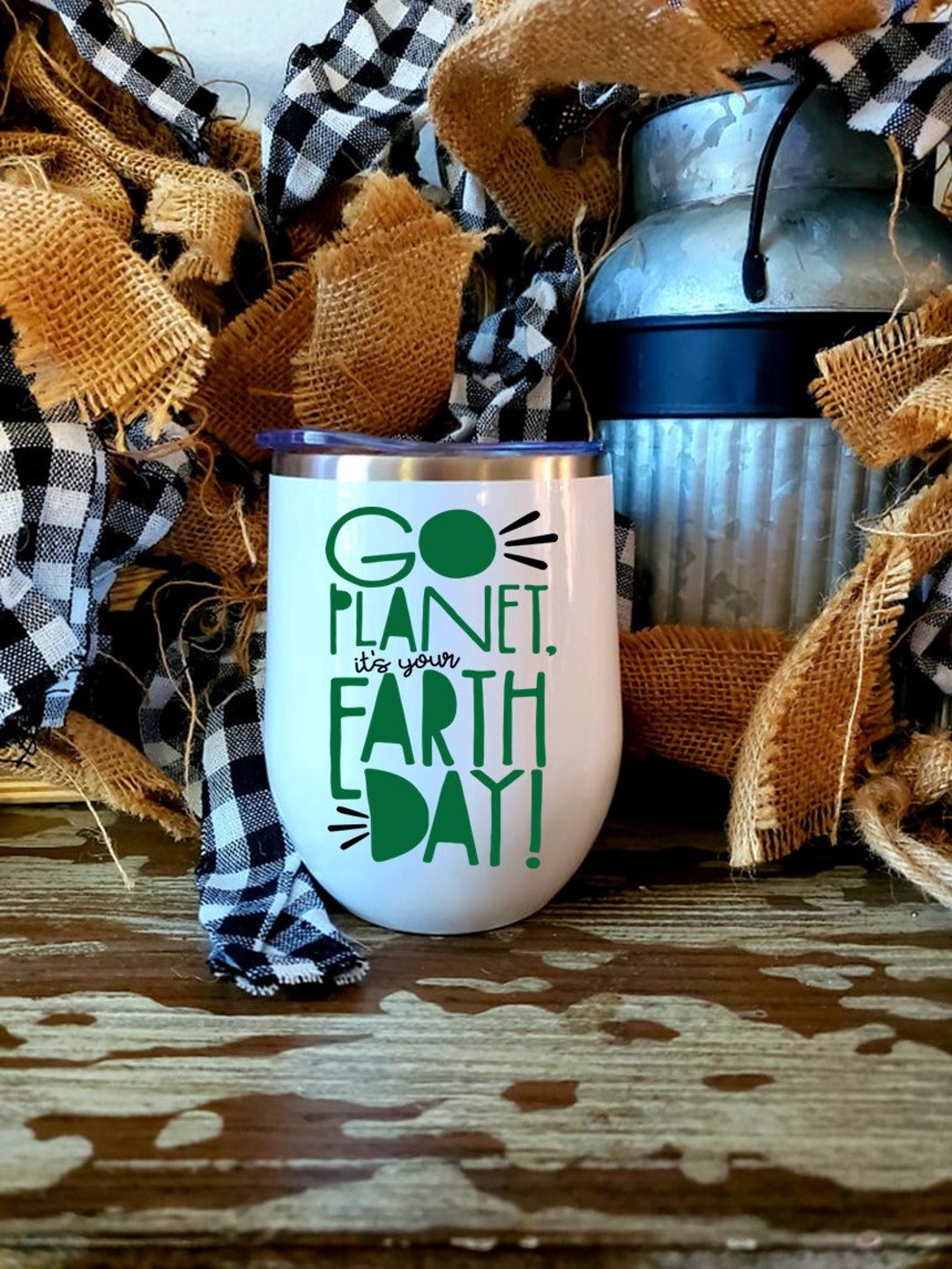 Earth Day. Recycle Cup. Go Planet Birthday Cup. 12oz Wine Tumbler ...