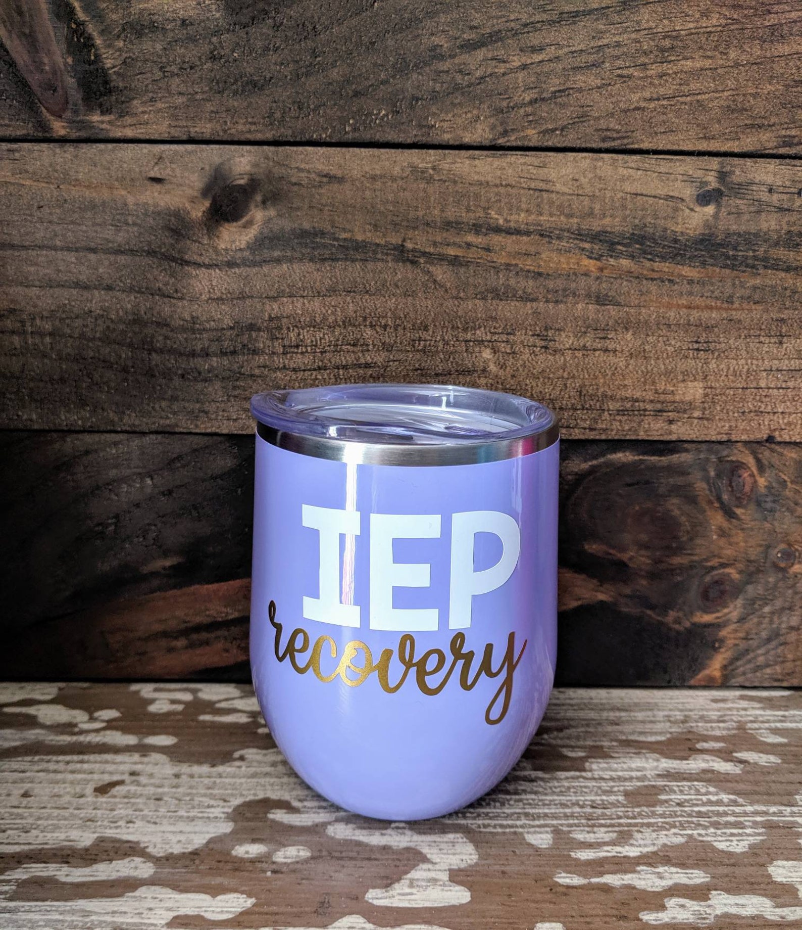 IEP Recovery. IEP Cup. IEP tumbler. 12oz wine tumbler. Yeti | Etsy