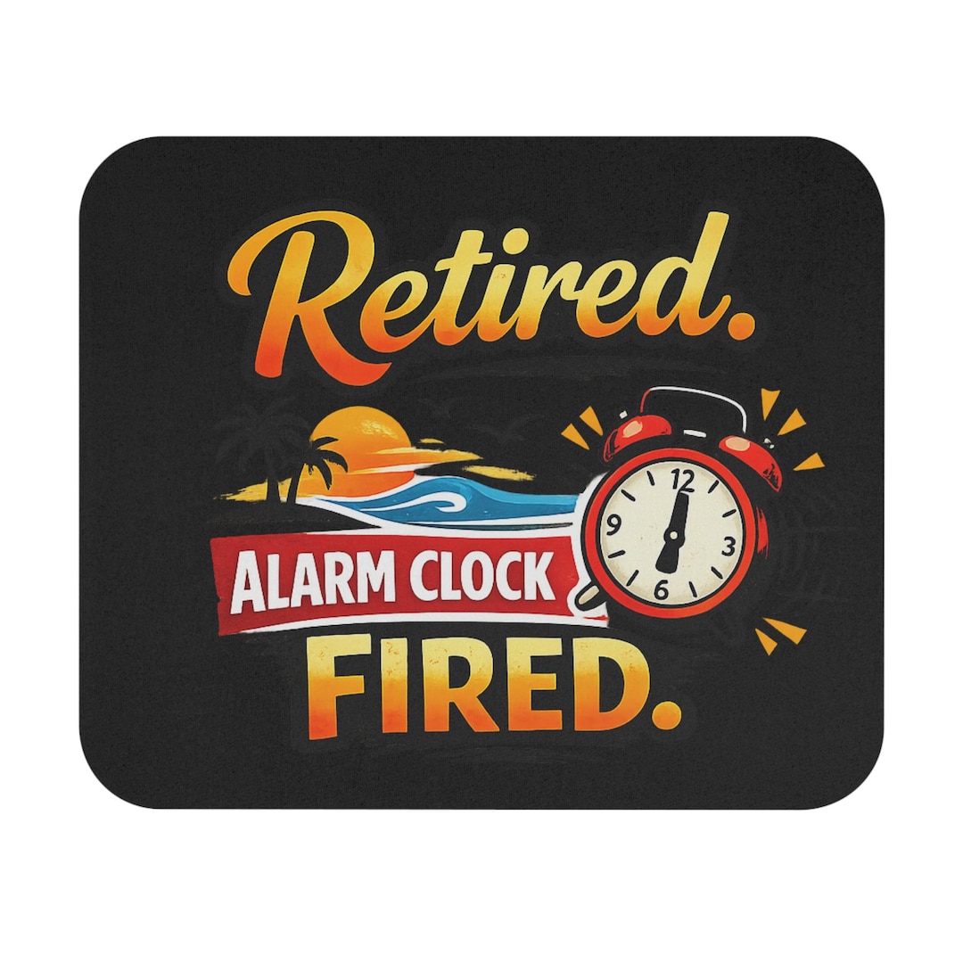 Retired Alarm Clock Fired Mouse Pad | Beach Retirement Gift - Etsy