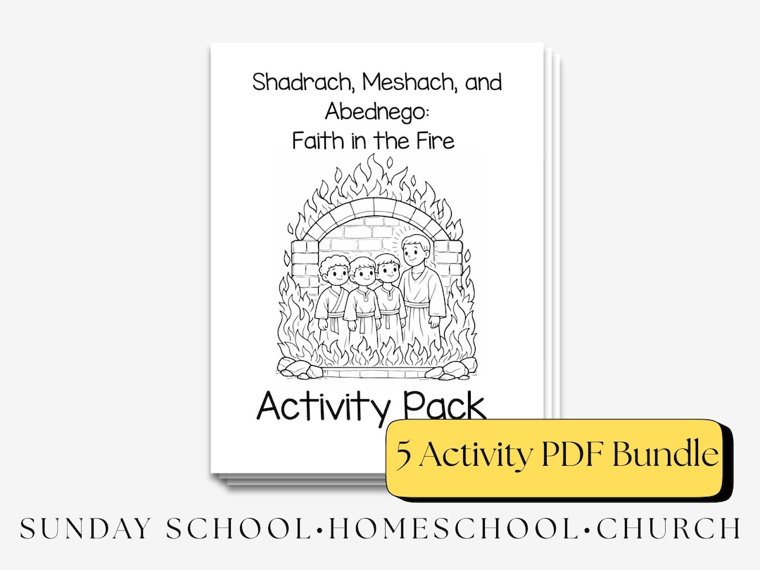 Faith in the Fire Shadrach Meshach and Abednego Activity Pack|sunday ...