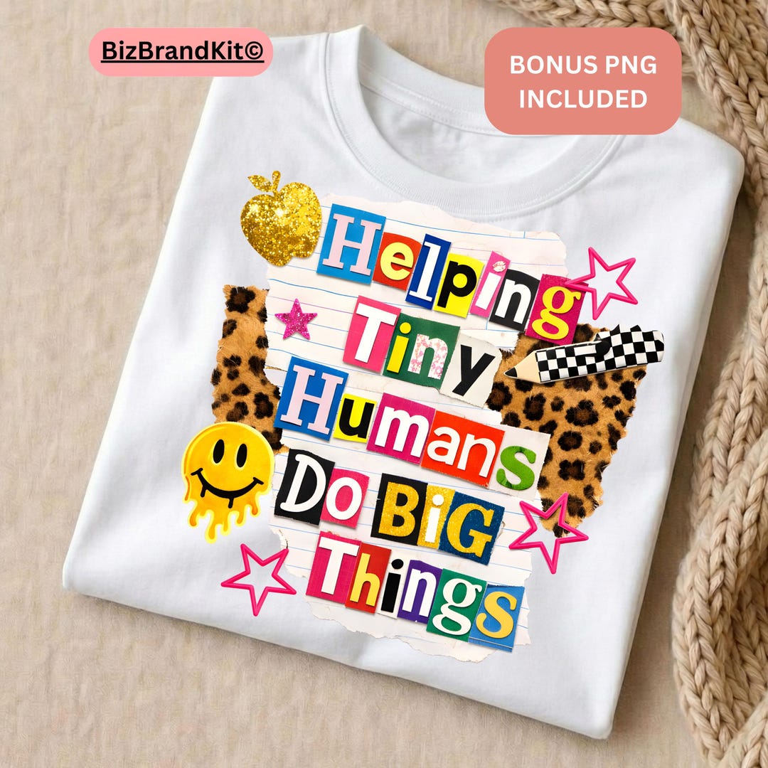 Helping Tiny Humans Do Big Things PNG | Y2K Scrapbook Collage Teacher ...