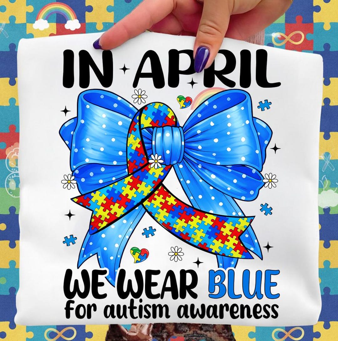 In April We Wear Blue PNG | Autism Awareness Digital Design ...