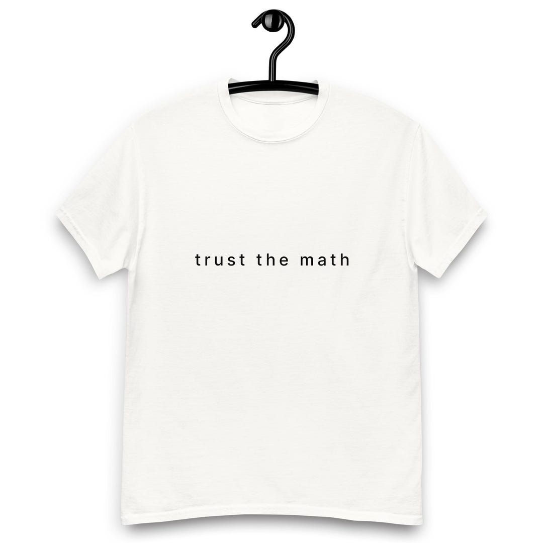 Trust the Math Shirt | Aesthetic Minimalist T-shirt | Industrial Series ...