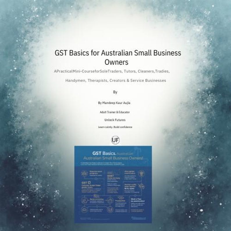 GST Basics for Australian Small Business Owners | Simple Step-by-step ...