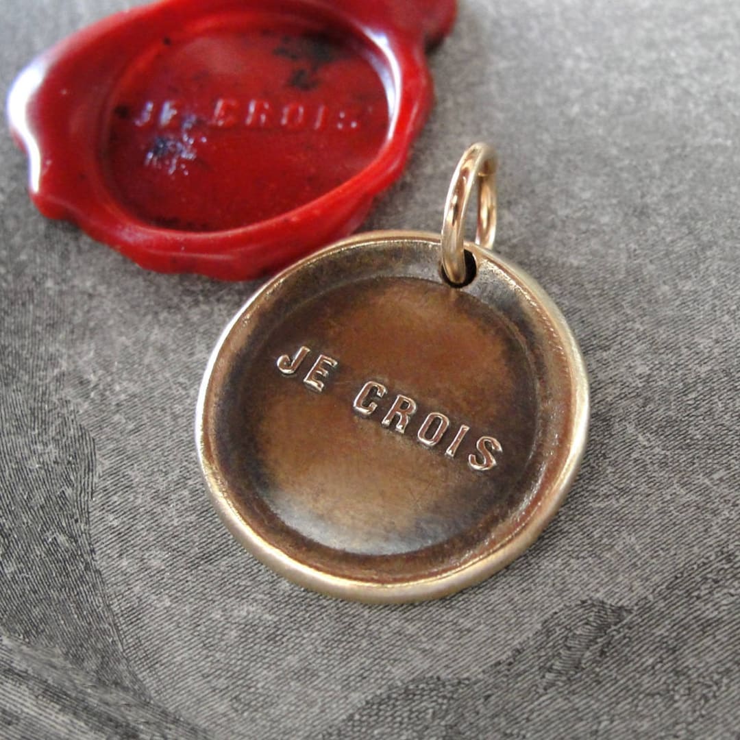 Bronze Wax Seal Pendant – French Motto Charm, I Believe, Meaningful ...