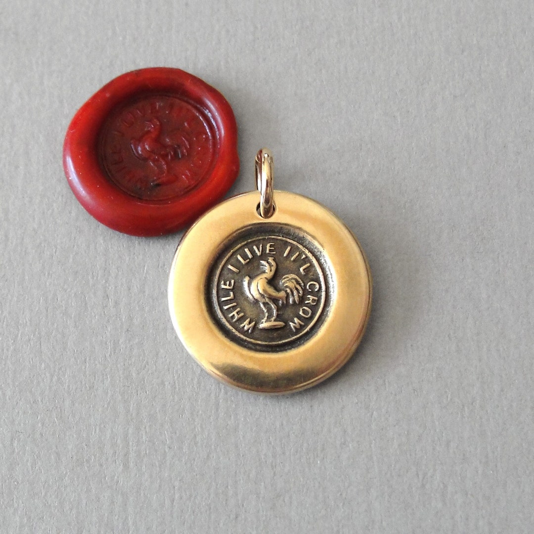 While I Live I'll Crow Gamecock Wax Seal Charm Bronze Rooster Antique ...