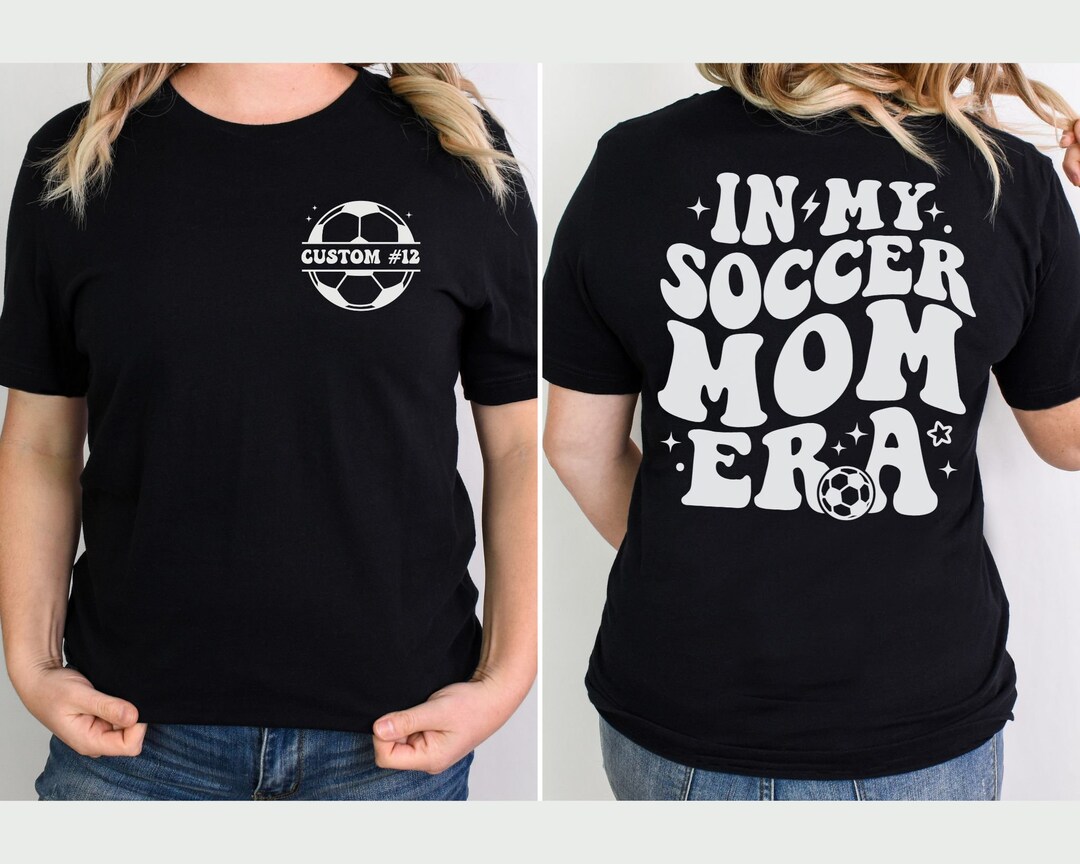 In My Soccer Mom Era, Custom Soccer Mama Shirt, Soccer Lover Tshirt, Soccer Mom Gift, Soccer ...