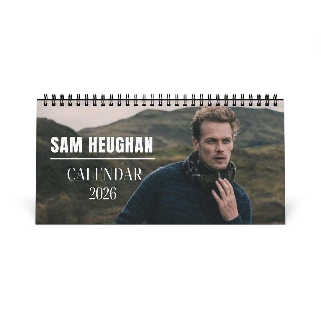 Sam Heughan 2026 Desktop Calendar - Jamie Fraser Outlander Office Decor ...