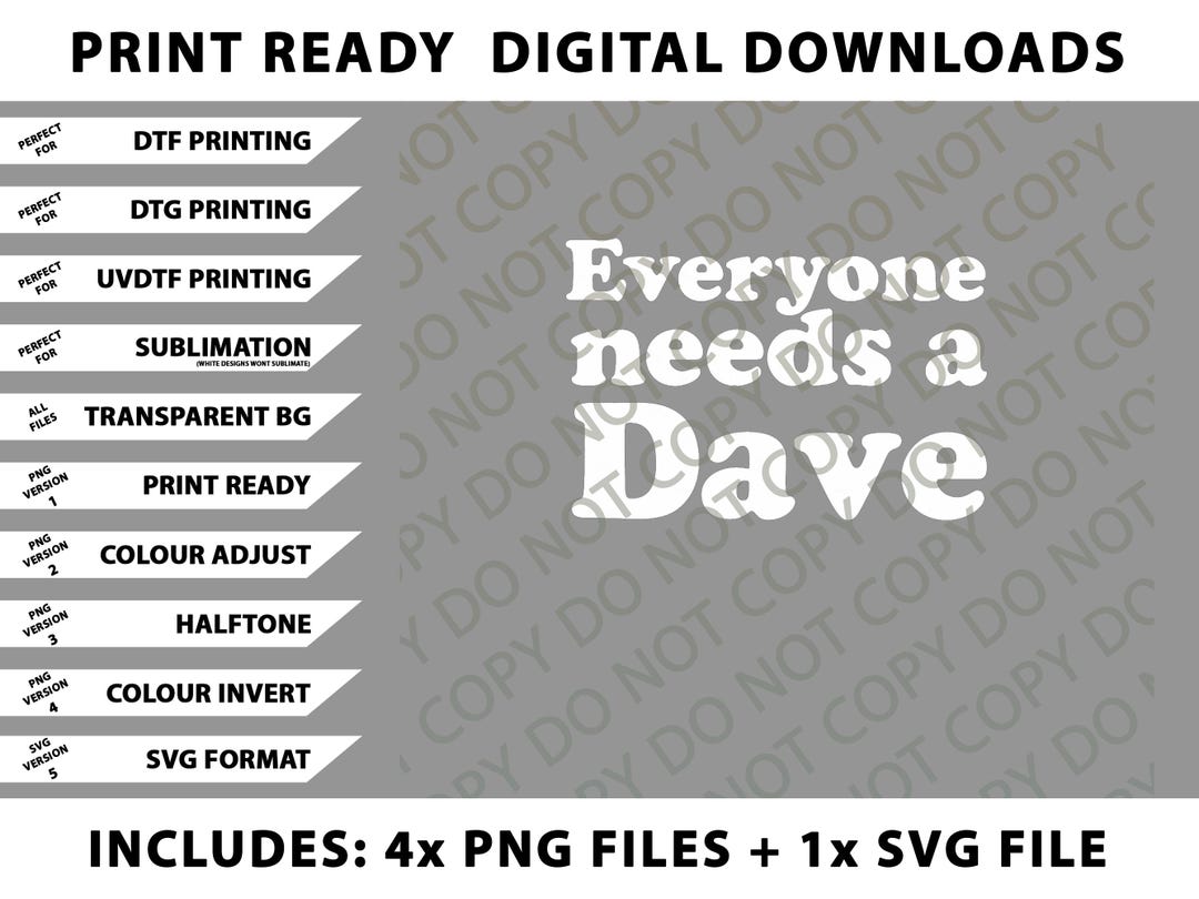 Everyone Needs a Dave Png Bundle, SVG Files, Digital Downloads - Etsy