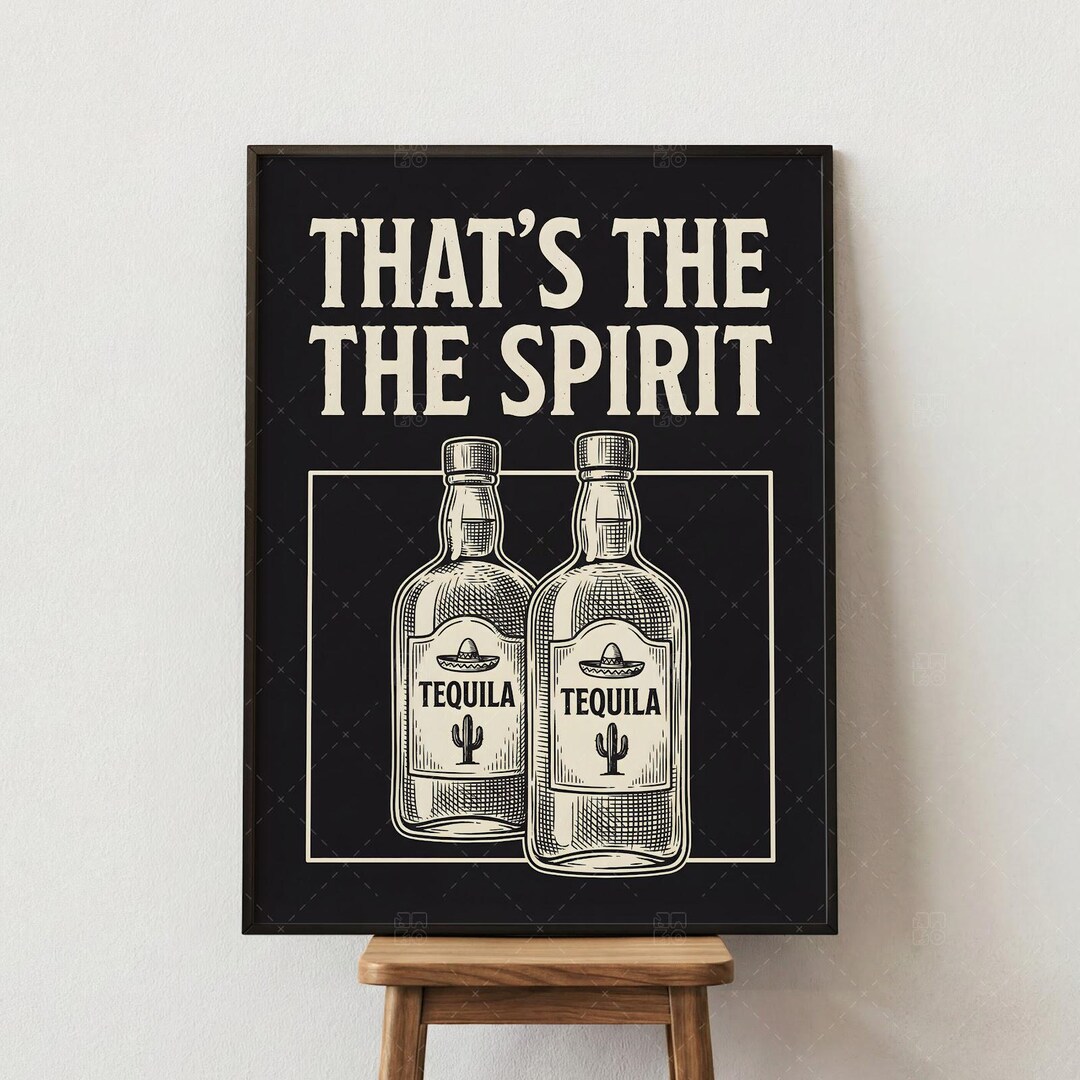 Tequila Poster, That's the Spirit Print, Funny Bar Wall Art, Vintage ...