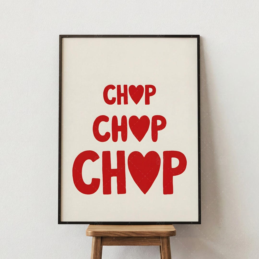 Chop Chop Chop Red Heart Typography Poster, Motivational Kitchen Wall ...