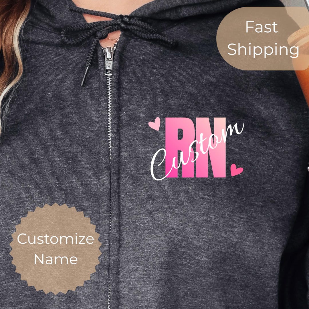 Personalized RN Zip-up Hoodie | Custom Name Healthcare Jacket - Etsy