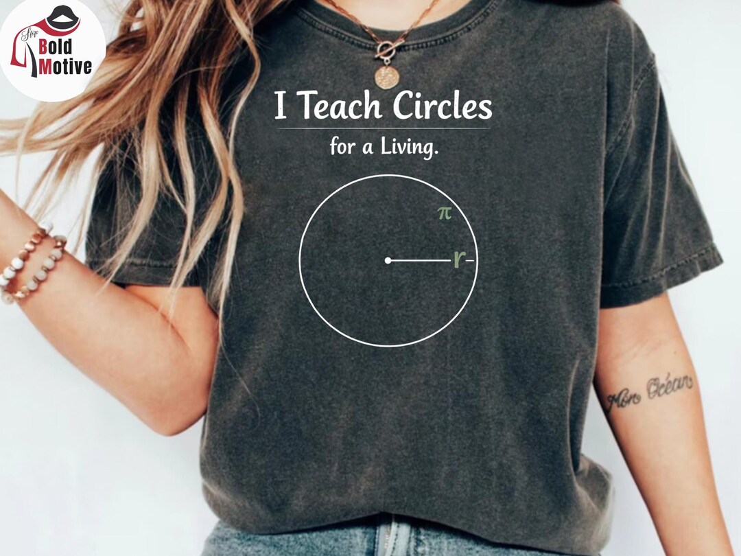 I Teach Circles for A Living PNG: Pi Day Teacher Geometry Instructor ...