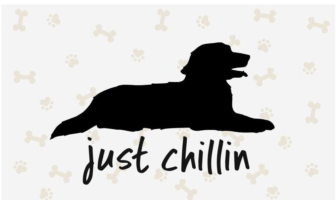 Just Chillin Dog SVG, Pet Animal Vector (digital Download - Etsy