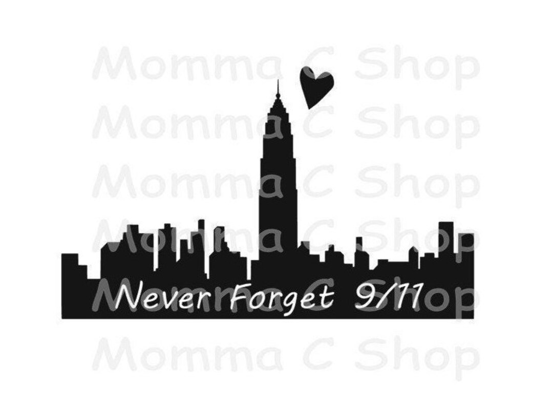 9/11 Never Forget SVG New York Twin Towers September 11 Firefighter ...
