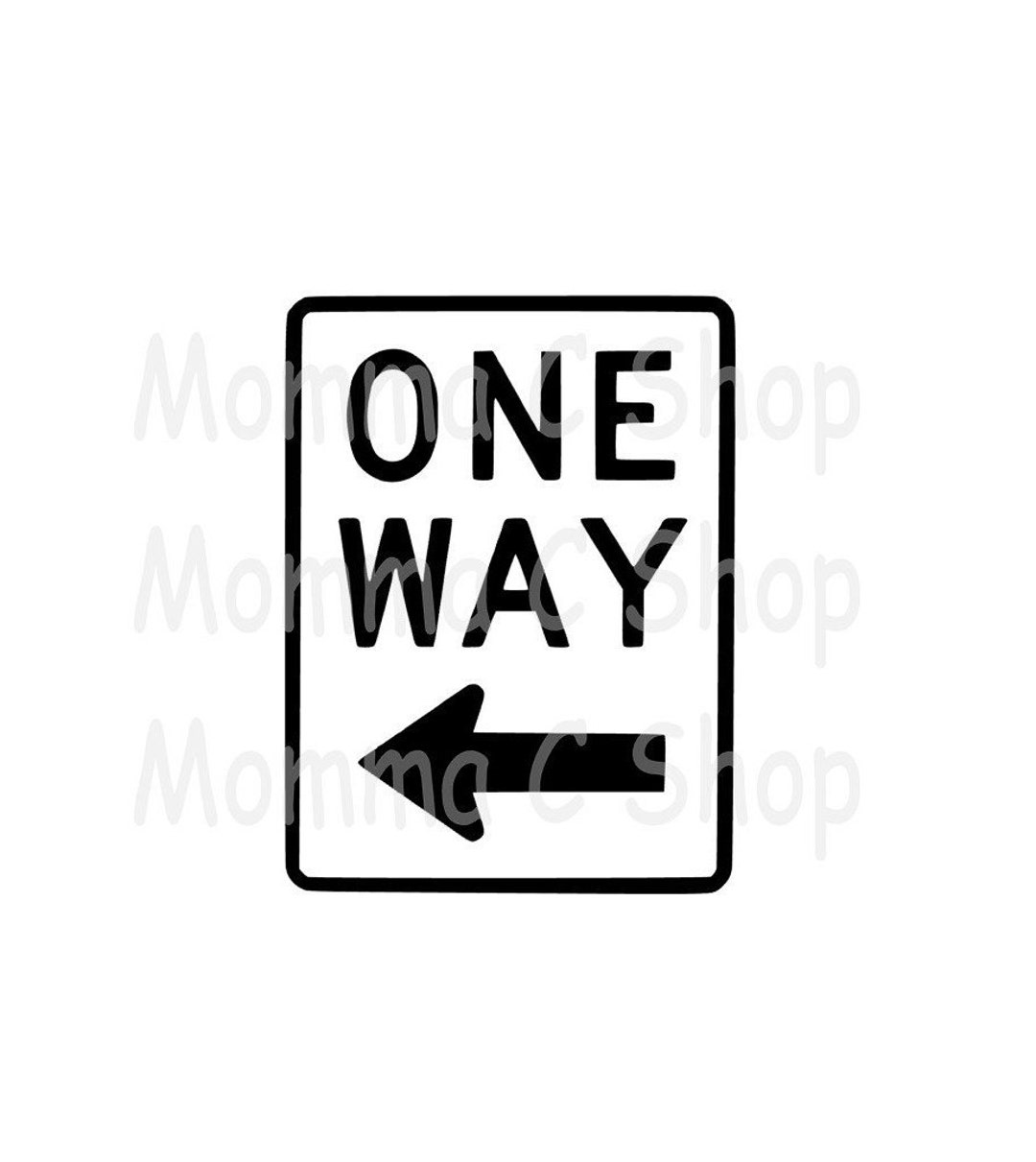 One Way Sign SVG JPEG One Color Instant Digital Download File Cuttable ...