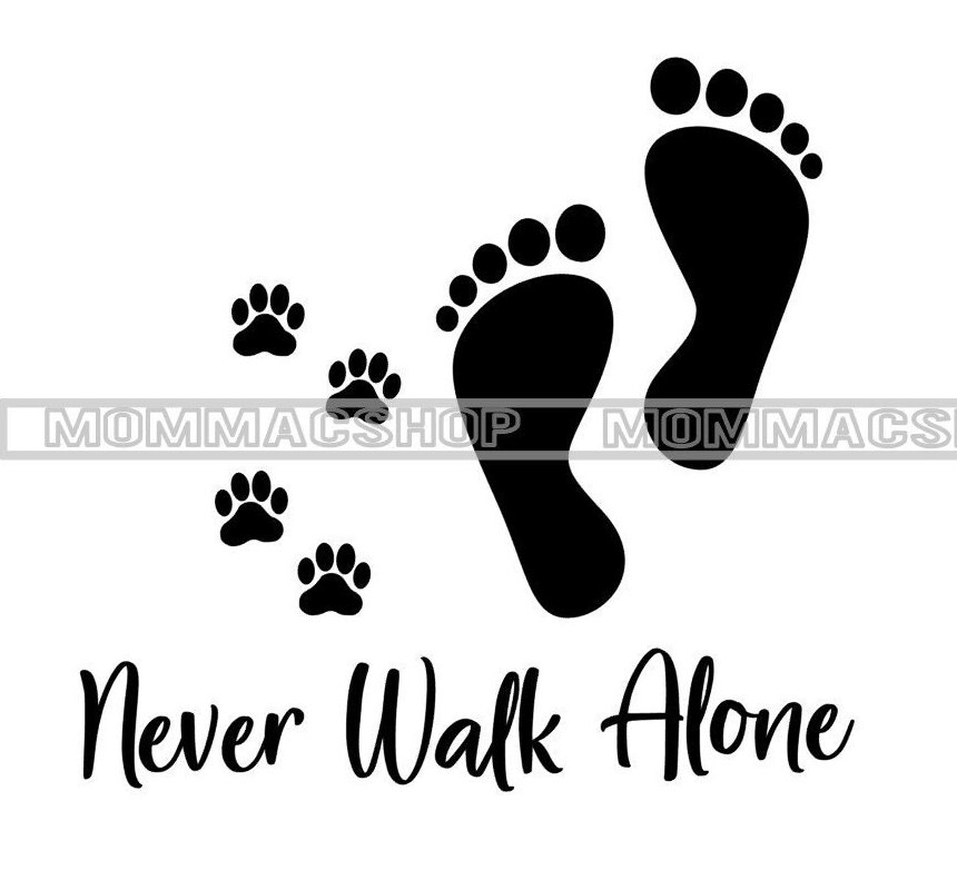 Never Walk Alone SVG and JPEG Instant Digital Download File - Etsy Canada