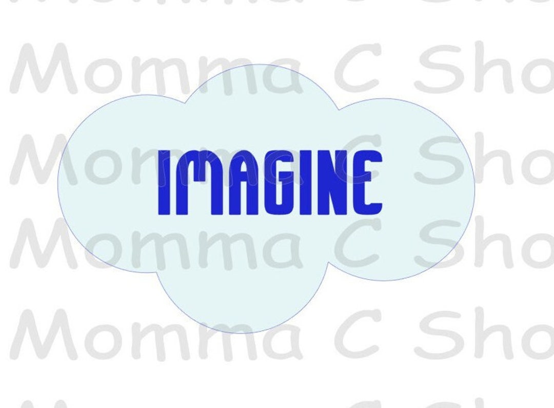 Imagine Cloud SVG Child Imagination Dream Life Happy Believe Nature ...