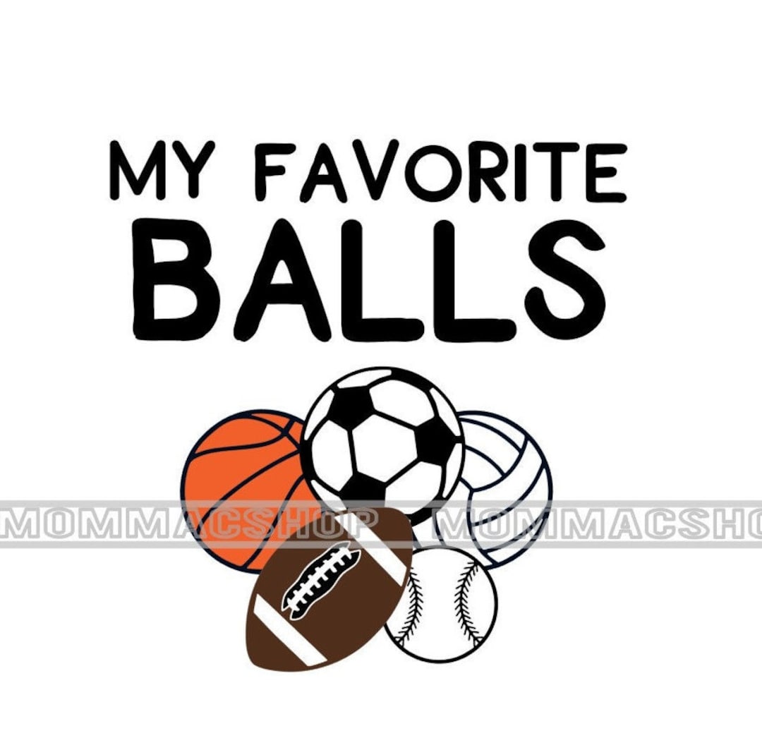 Funny My Favorite Balls Sports SVG Bundle (digital Download) - Etsy
