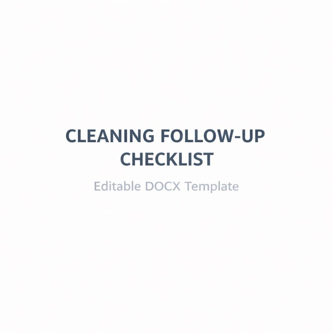 Cleaning Follow-up Checklist | Editable DOCX Template for Cleaning ...