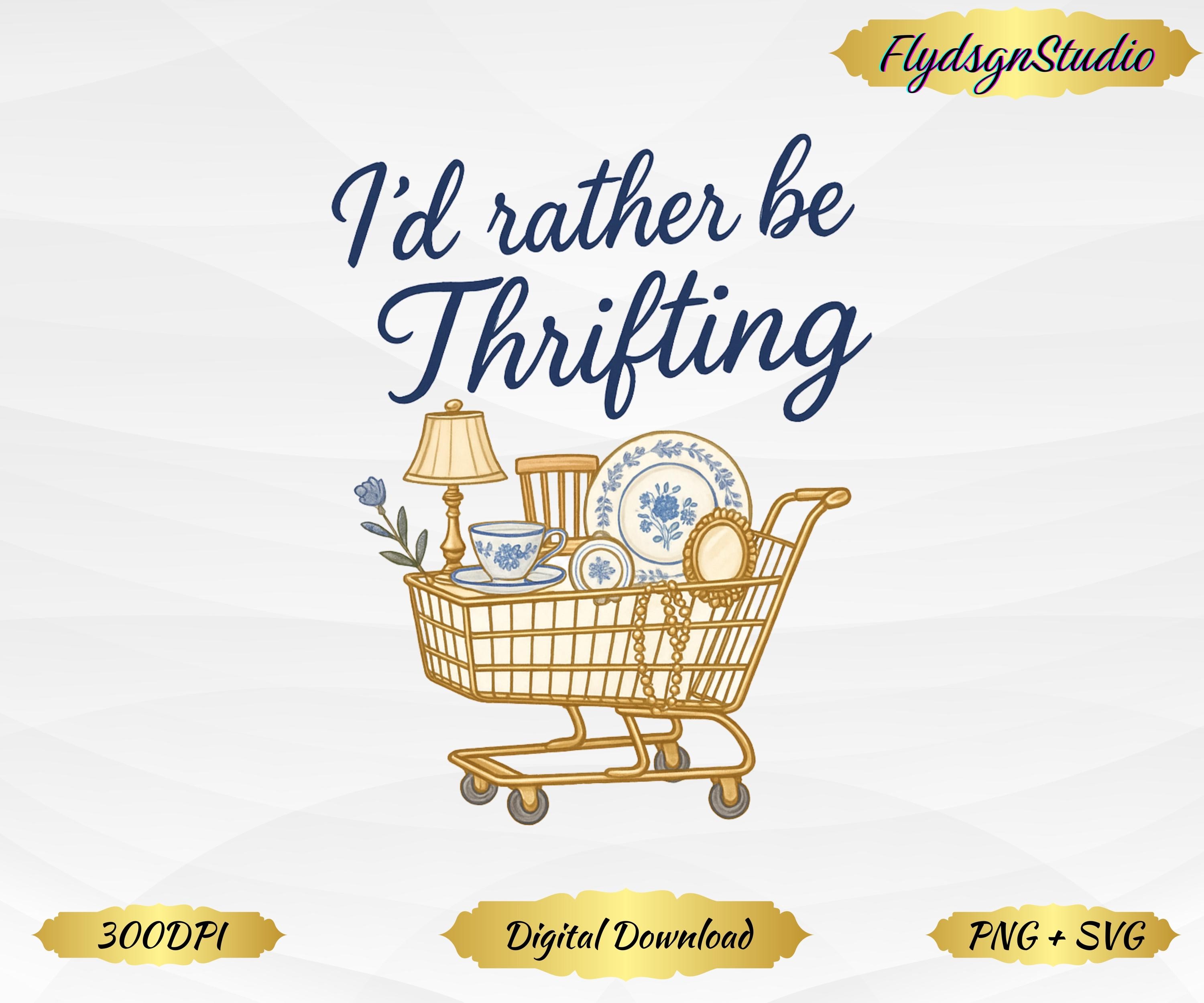 I’d Rather Be Thrifting PNG, Thrift Aesthetic Shirt Design, Blue and ...