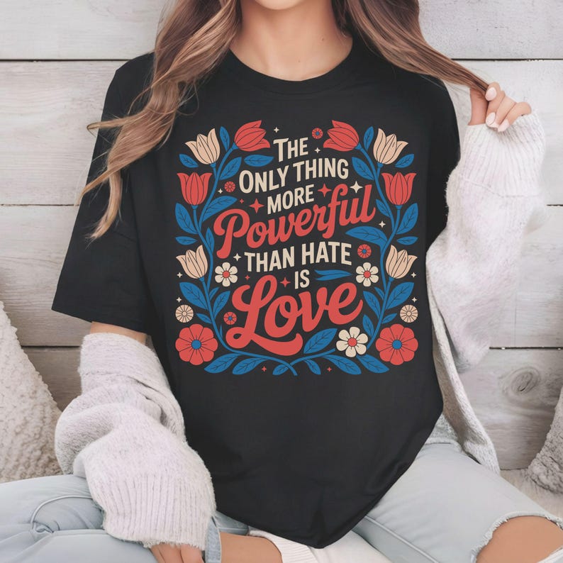 Love Over Hate Shirt, Comfort Colors Shirt, Inspirational Quote Tee ...