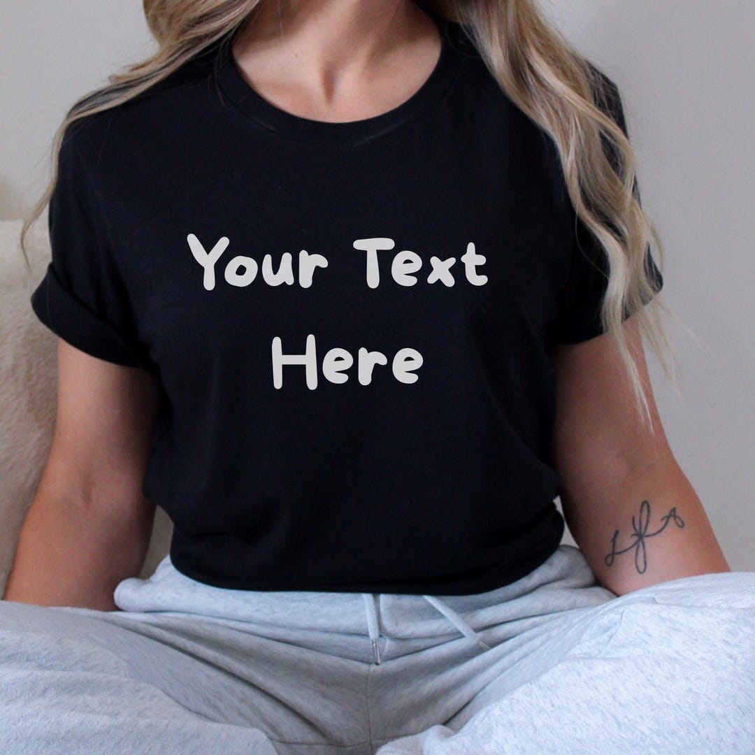 Custom Shirt, Custom Logo T-shirt, Custom Text Shirts, Custom Family ...