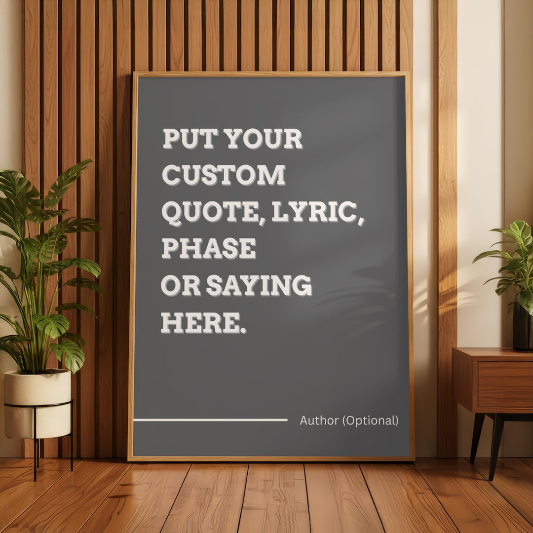 Custom Quote Print | Personalised Favourite Text Saying Phrase Song ...