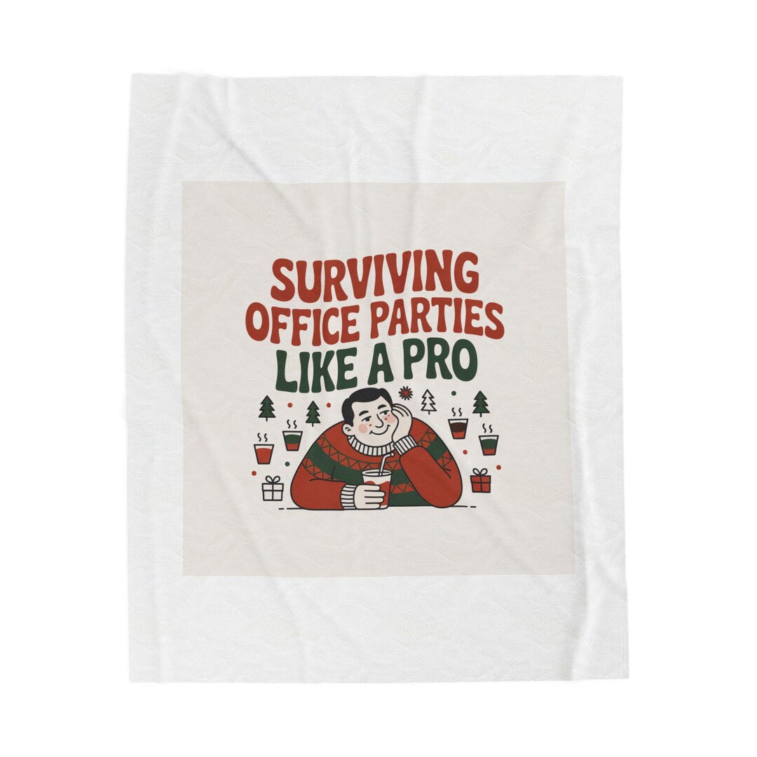 Surviving Office Parties Like a Pro Blanket | Funny Holiday Blanket ...