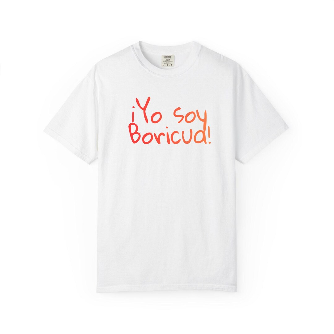 Famous Puerto Rican "yo Soy Boricua!" T-shirt | Puerto Rico Pride Tee ...