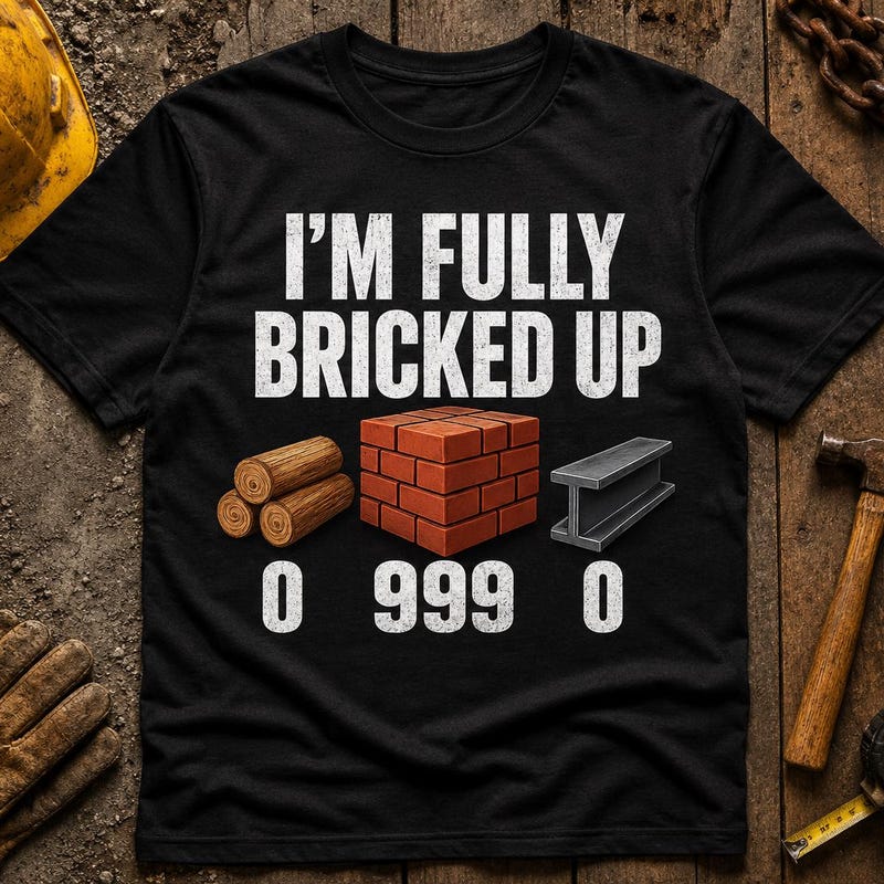 Im Fully Bricked up Shirt - Etsy