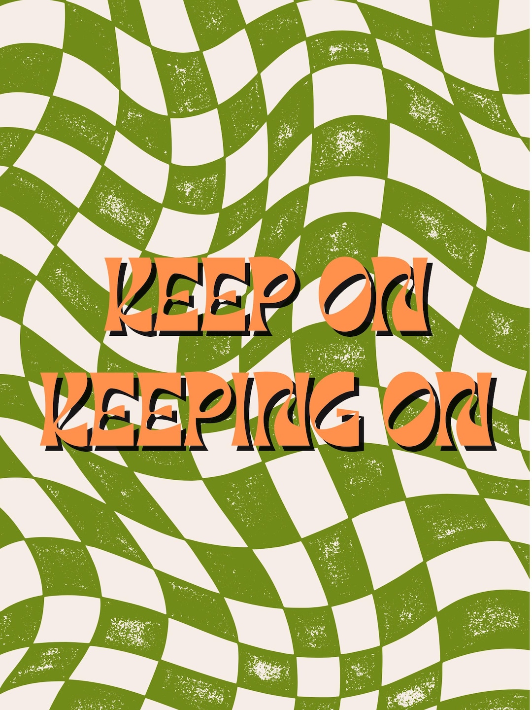 Keep on Keeping on Print - Etsy