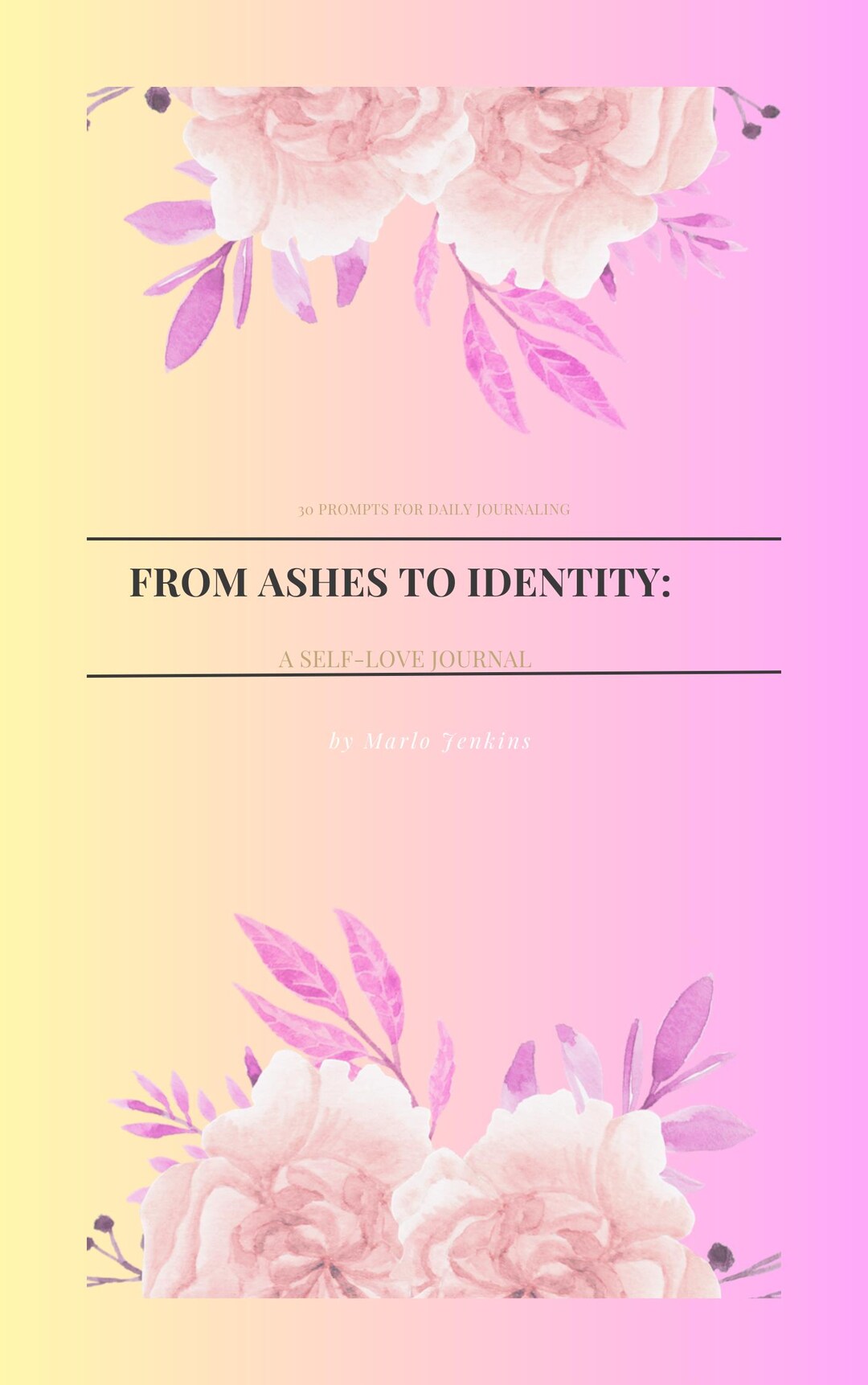 From Ashes to Identity | Self-love Journal for Women | 30 Guided ...