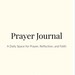 Faith Based Prayer Journal Printable, Christian Daily Reflection ...