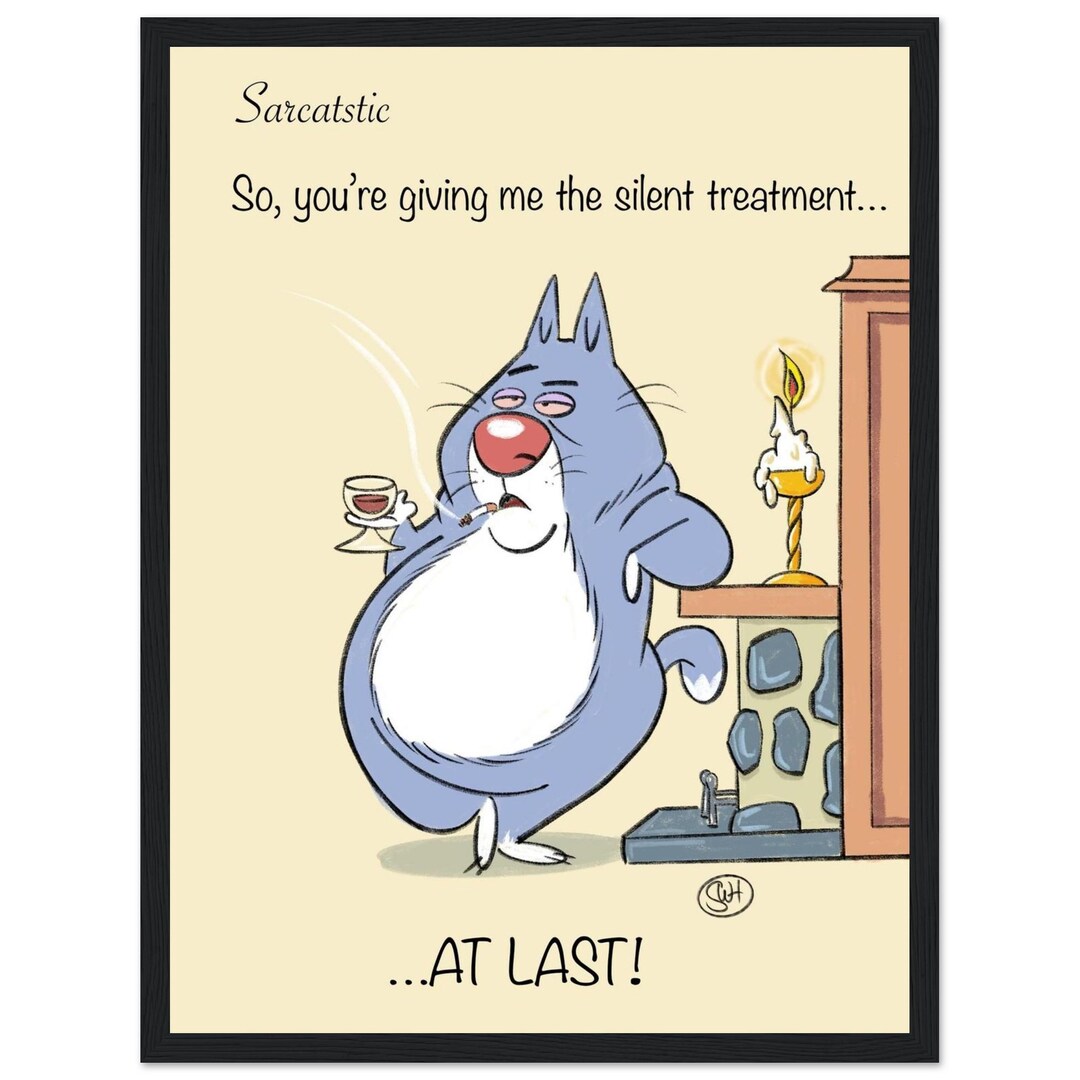 Funny Cartoon Cat Framed Poster – Silent Treatment Quote - Etsy